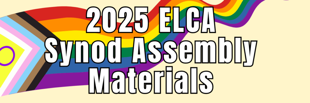 2025 ELCA Synod Assembly Materials - ReconcilingWorks