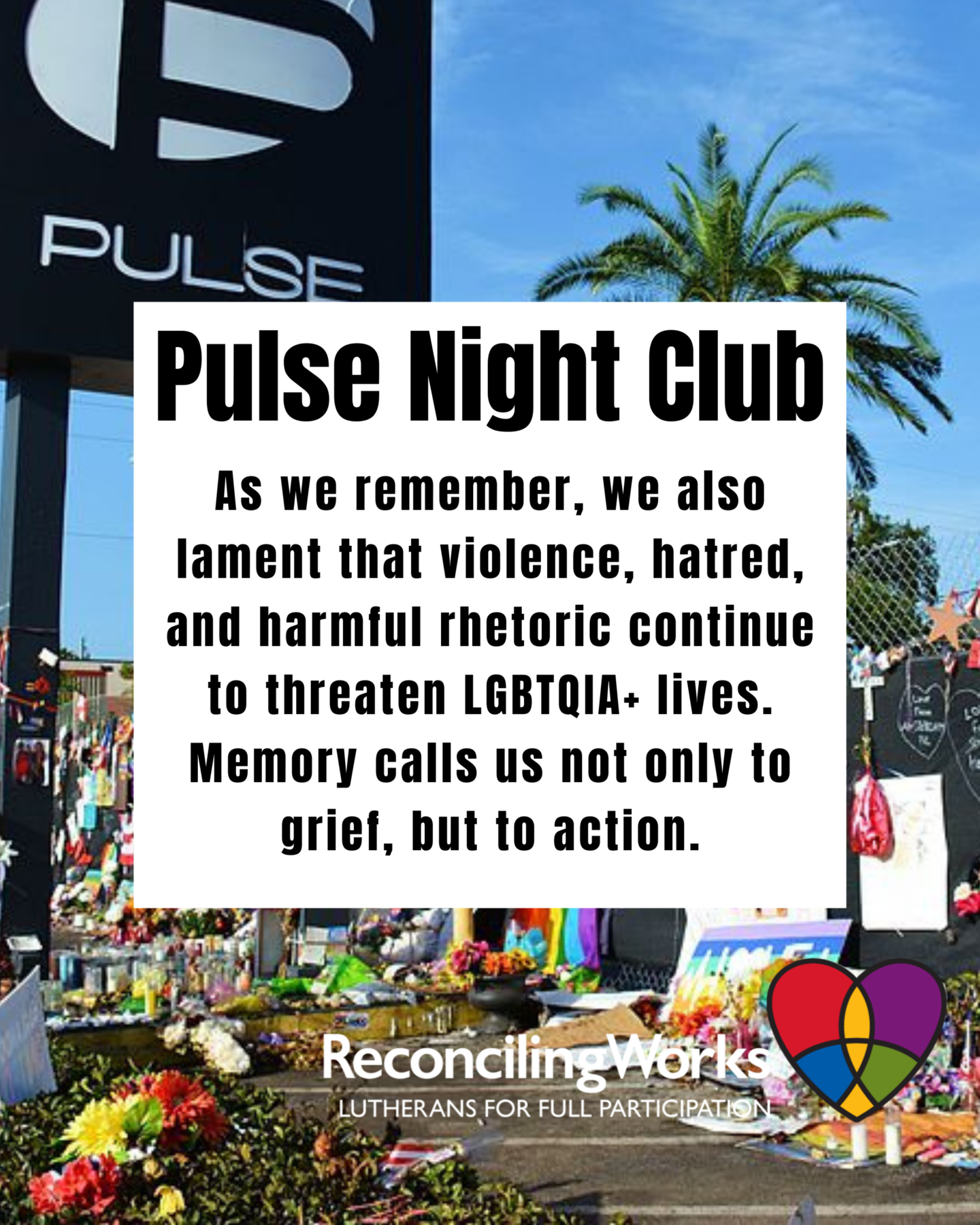 Pulse Nightclub Remembrance - ReconcilingWorks
